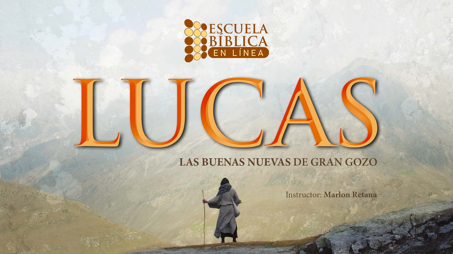 Lucas: Las Buenas Nuevas de Gran Gozo | Escuela Bíblica en Línea